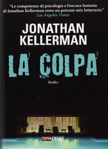 La colpa by Jonathan Kellerman | Goodreads