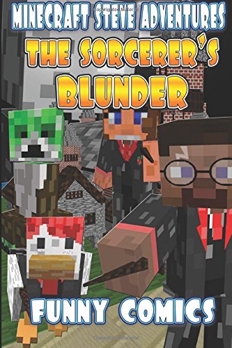 The Sorcerer's Blunder: Minecraft Steve Adventures by Funny Comics ...