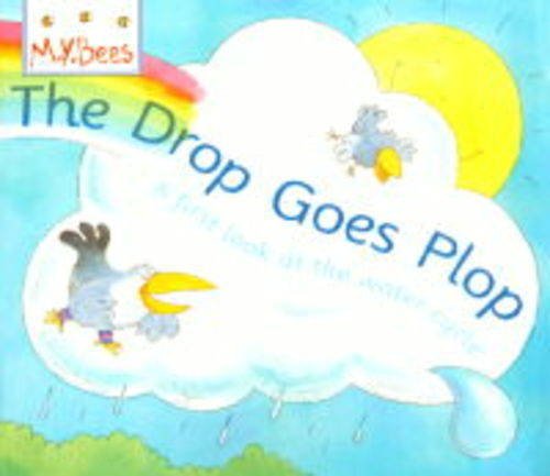 Drop Goes Plop (MYBees) by Sam Godwin | Goodreads