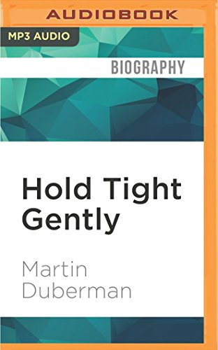 Hold Tight Gently by Martin Duberman | Goodreads