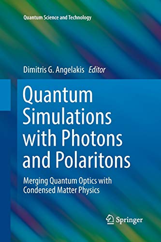 Quantum Simulations with Photons and Polaritons: Merging Quantum Optics ...