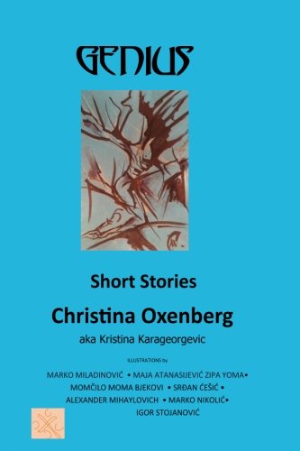 Genius: Short Stories by Christina Oxenberg | Goodreads