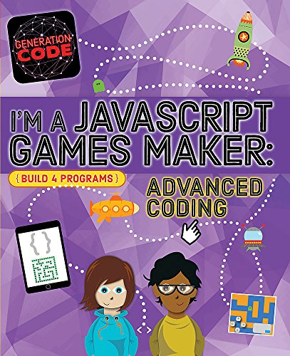 I'm A Javascript Games Maker Advanced Co by Max Wainewright | Goodreads