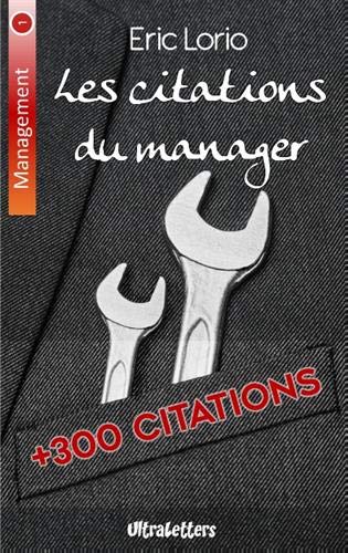 Les citations du manager: Plus de 300 citations inspirantes by Eric ...