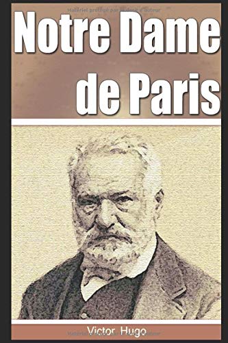 Notre-Dame de Paris (French Edition) by Victor Hugo | Goodreads
