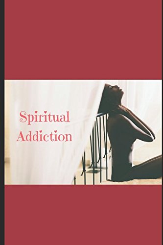 Spiritual Addiction (Spiritual Seduction) by Nona Day | Goodreads