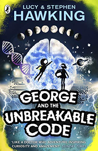George and the Unbreakable Code by Lucy Hawking | Goodreads