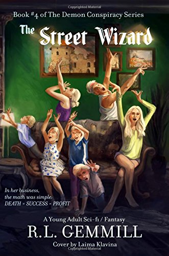 The Street Wizard: Book 4 of The Demon Conspiracy Series by R.L ...