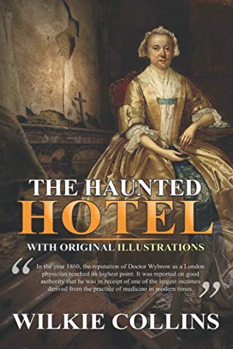 The Haunted Hotel : Classic Edition With Original Illustrations by ...
