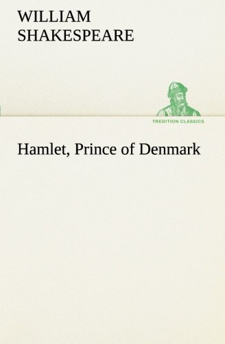 Hamlet, Prince of Denmark by William Shakespeare | Goodreads