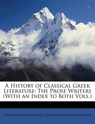 A History of Classical Greek Literature: The Prose Writers by A.H ...