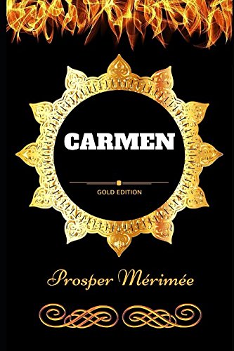 Carmen: By Prosper Mérimée - Illustrated by Prosper Mérimée | Goodreads