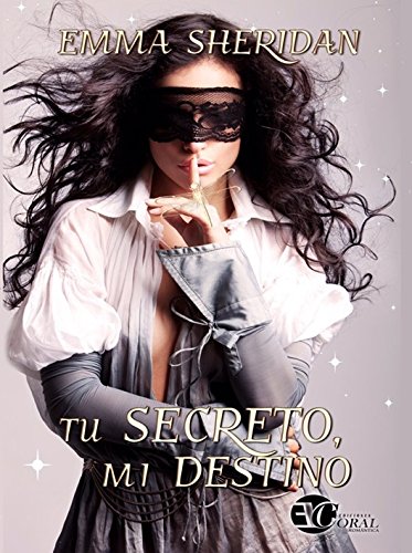 Tu secreto, mi destino (Spanish Edition) by Ediciones Coral | Goodreads