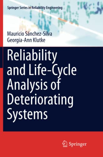 Reliability And Life Cycle Analysis Of Deteriorating Systems By