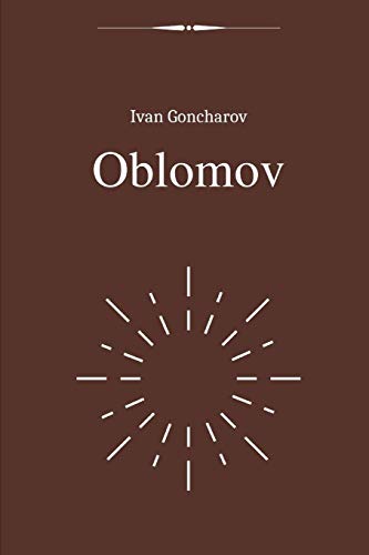 Oblomov by Ivan Goncharov by Ivan Goncharov | Goodreads