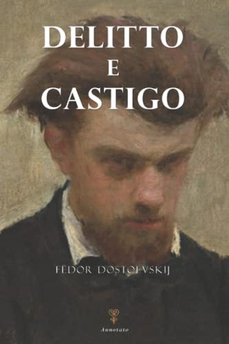 Delitto e Castigo (Italian Edition) by Fëdor Dostoevskij | Goodreads