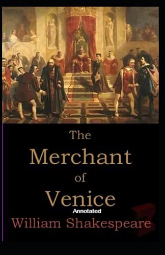 The Merchant of Venice Annotated by William Shakespeare | Goodreads