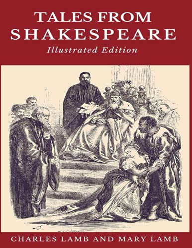 Tales From Shakespeare: By Charles and Mary Lamb by Charles Lamb ...