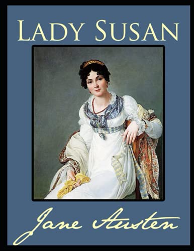 Lady Susan (Annotated) by Jane Austen | Goodreads