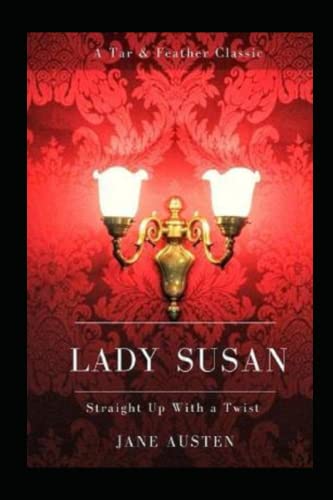 Lady Susan Annotated by Jane Austen | Goodreads