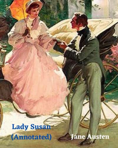 Lady Susan (Annotated) by Jane Austen | Goodreads
