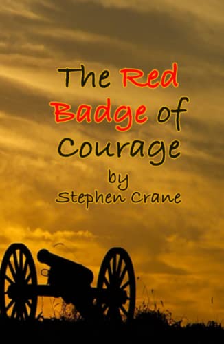 The Red Badge of Courage: An Episode of the American Civil War by ...