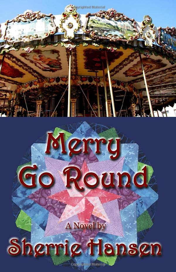 Merry Go Round: Maple Valley Trilogy, Book 3 by Sherrie Hansen | Goodreads