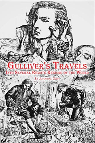 Gulliver's Travels Into Several Remote Regions of the World: Editor ...