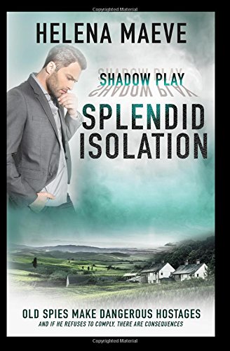 Splendid Isolation by Helena Maeve | Goodreads