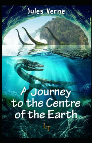 A Journey into the Center of the Earth annotated by Jules Verne | Goodreads