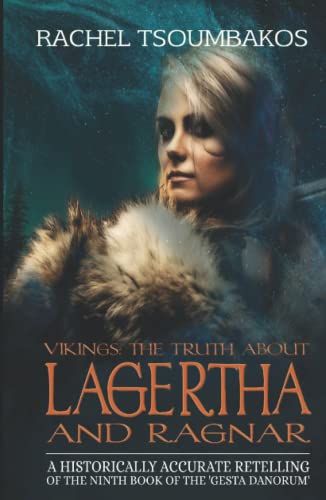 Vikings: The Truth About Lagertha and Ragnar: A historically accurate ...