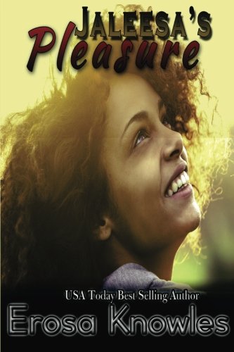 Jaleesa's Pleasure by Erosa Knowles | Goodreads