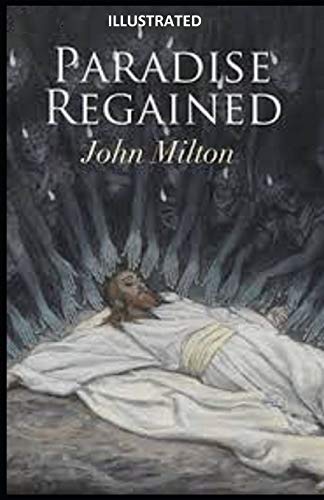 Paradise Regained Illustrated by John Milton | Goodreads
