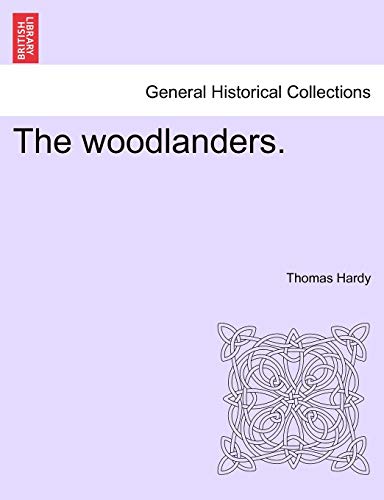 The Woodlanders. Vol. III by Thomas Hardy | Goodreads