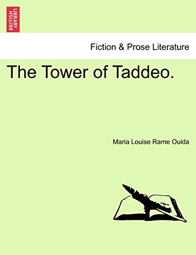 The Tower of Taddeo. by Maria Louise Rame Ouida | Goodreads