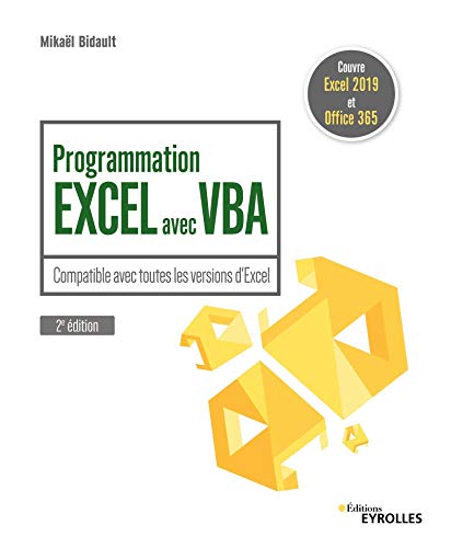 Programmation Excel Avec Vba Compatible Avec Toutes Les Versions Dexcel Couvre Excel 2019 Et