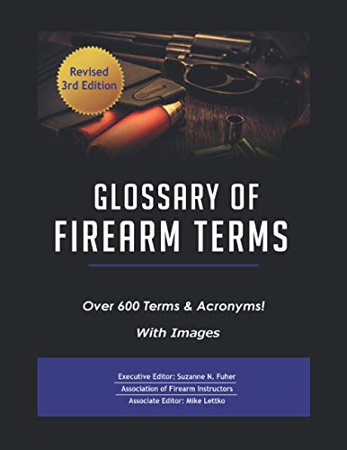 Glossary of Firearm Terms by Allied Gun Academy | Goodreads