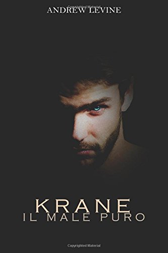 Krane: Il male puro (Italian Edition) by Andrew Levine | Goodreads