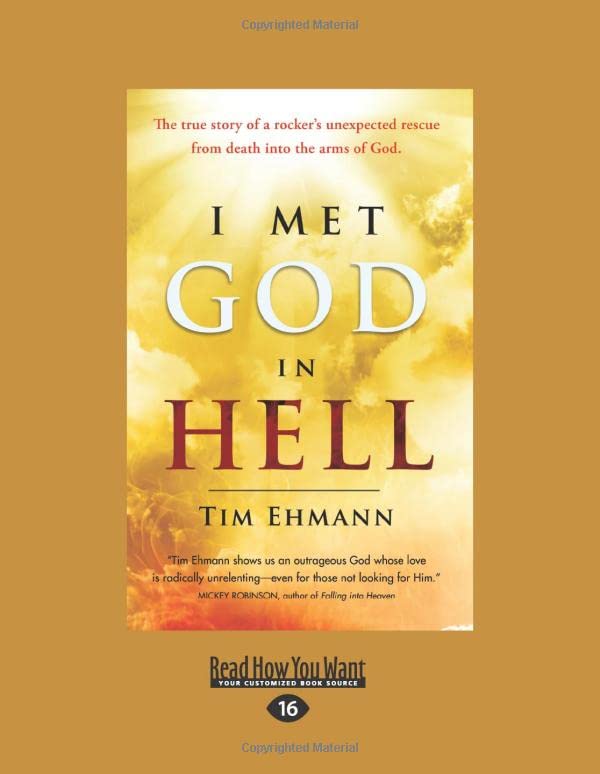 I Met God in Hell by Tim Ehmann | Goodreads