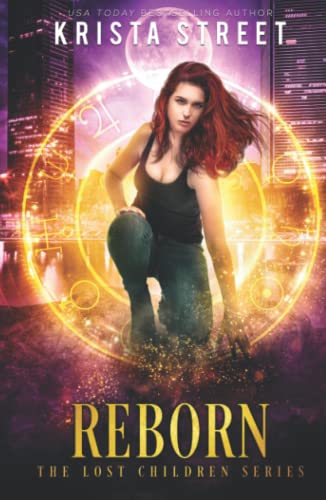 Reborn (The Lost Children Series) by Krista Street | Goodreads