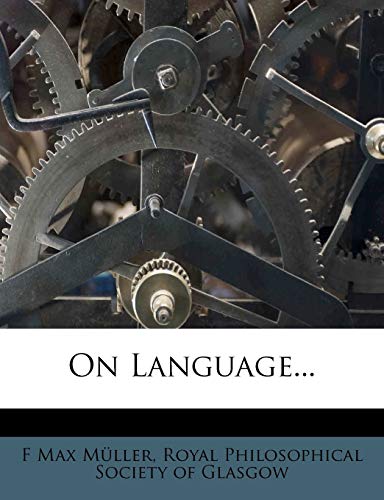 On Language... by F. Max M. Ller | Goodreads