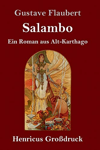 Salambo (Großdruck): Ein Roman aus Alt-Karthago by Gustave Flaubert ...