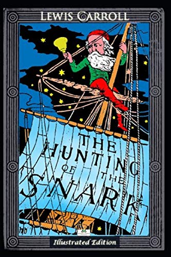The Hunting of the Snark Illustrated by Lewis Carroll | Goodreads