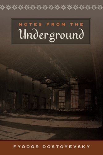 Notes from the Underground by Fyodor Dostoyevsky | Goodreads