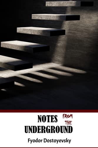 Notes from the Underground by Fyodor Dostoevsky | Goodreads