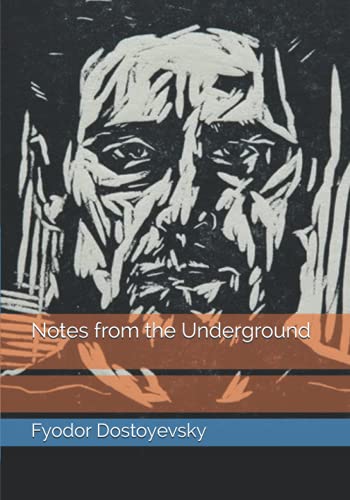 Notes from the Underground by Fyodor Dostoevsky | Goodreads