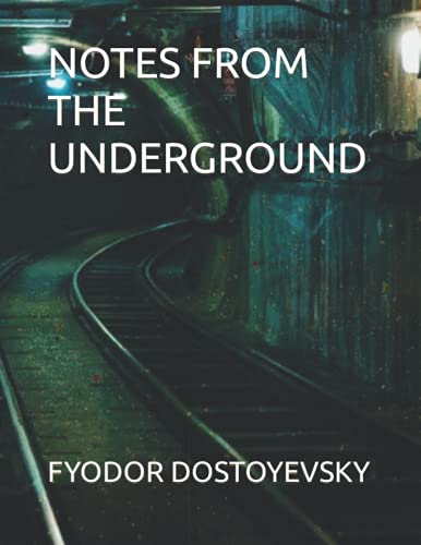 NOTES FROM THE UNDERGROUND by Fyodor Dostoevsky | Goodreads