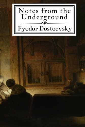 Notes from the Underground by Fyodor Dostoevsky | Goodreads