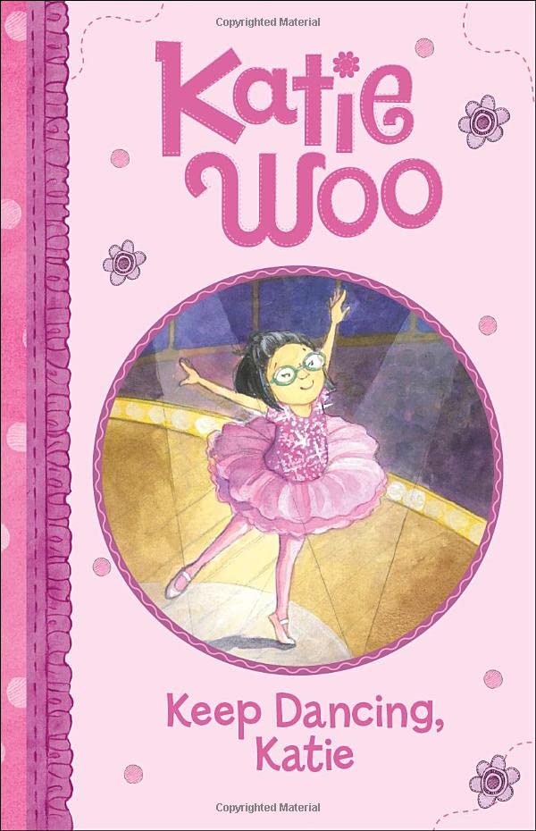 Katie Woo Keep Dancing Katie by Fran Manushkin | Goodreads