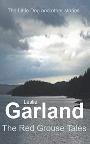The Red Grouse Tales: The Little Dog and other stories. by Leslie ...